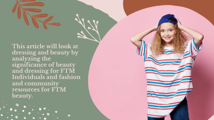 FTM Beauty and Dressing: The Power of Self-Expression